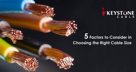 5 Key Factors In Choosing The Right Cable Size Example Tables Keystone Cable