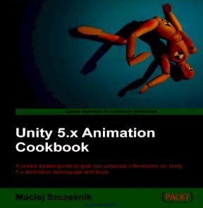 Unity X Animation Cookbook