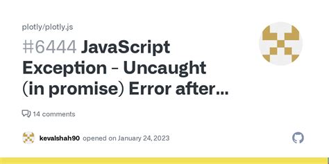 JavaScript Exception Uncaught In Promise Error After Upgrading Dash To Issue