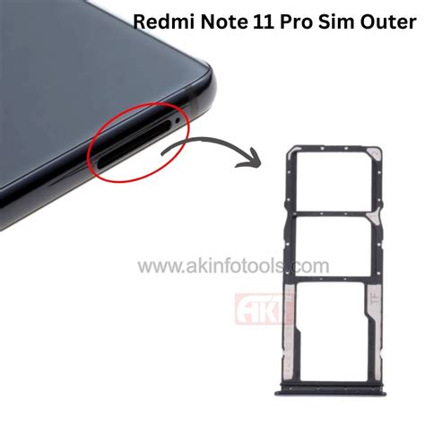 Redmi Note 11 Pro Sim Outer Akinfotools