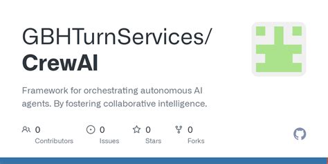 Github Gbhturnservicescrewai Framework For Orchestrating Autonomous