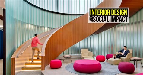 Interior Design And Social Impact Rtf Rethinking The Future