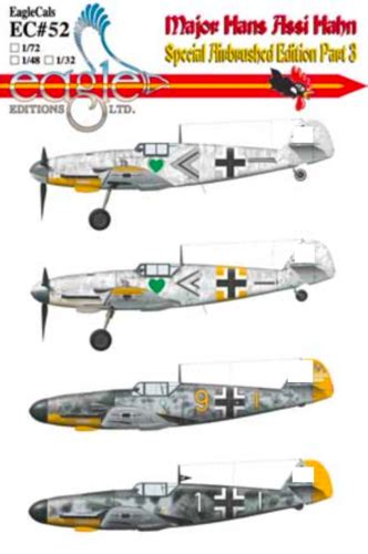 Major Hans Assi Hahn Part 3 Bf 109 Fg Eagle Editions D52 48