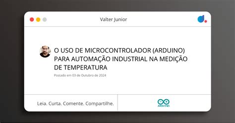 O Uso De Microcontrolador Arduino Para AutomaÇÃo Industrial Na