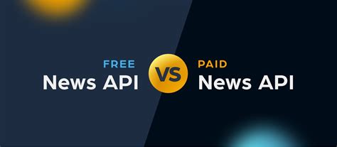 Free News API Vs Paid News API Which Should You Choose Webz Io