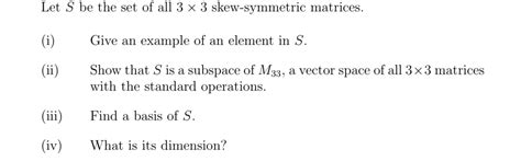 solved let s ﻿be the set of all 3×3 ﻿skew symmetric