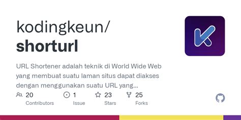 GitHub - kodingkeun/shorturl: URL Shortener adalah teknik di World Wide Web yang membuat suatu ...