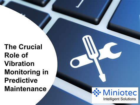 Enhancing Predictive Maintenance The Significance Of Vibration