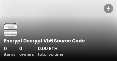 Encrypt Decrypt Vb6 Source Code Collection Opensea