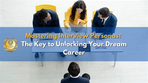 Mastering Interview Personas The Key To Unlocking Your Dream Career