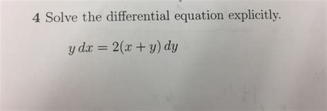 Solved Solve The Differential Equation Explicitly Y Dx