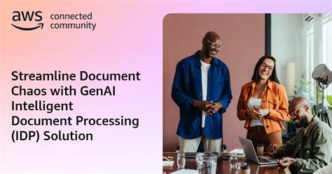 Streamline Document Chaos With Genai Intelligent Document Processing Idp Solution