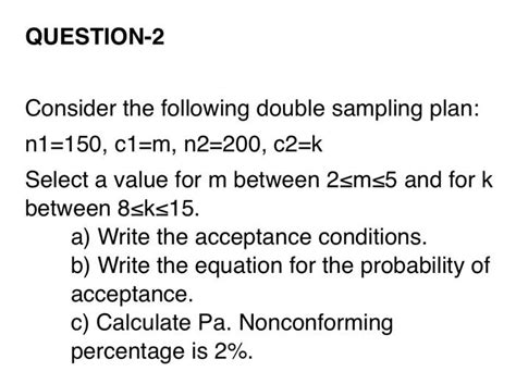 Solved Consider The Following Double Sampling Plan