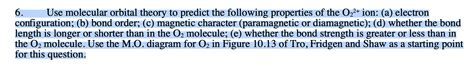 Solved 6 Use Molecular Orbital Theory To Predict The