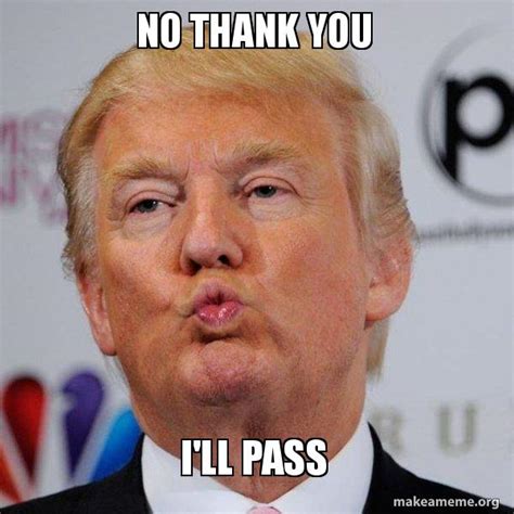No Thank You Meme
