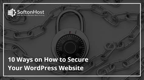 Ways On How To Secure Your WordPress Website SoftonHost Best Web Hosting Company In Pakistan