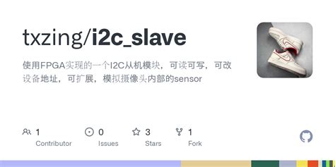 Github Txzingi2cslave 使用fpga实现的一个i2c从机模块，可读可写，可改设备地址，可扩展，模拟摄像头内部的