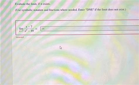 Solved Evaluate The Limit ﻿if It Existsuse Symbolic