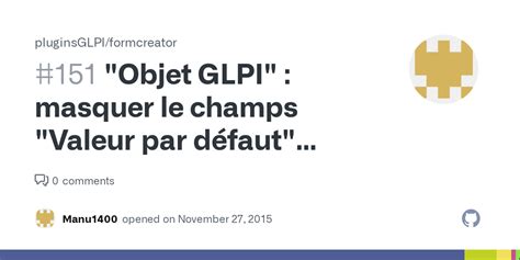 Objet GLPI masquer le champs Valeur par défaut quand objet glpi