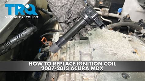 How to Replace Ignition Coil 2007-2013 Acura MDX | 1A Auto
