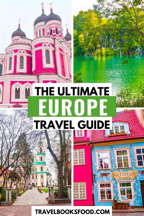 Europe Travel Tips Ultimate Guide To Traveling In Europe Europe