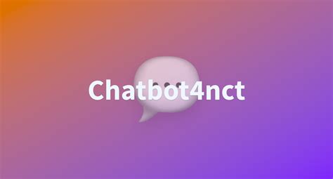 chatbot4nct a hugging face space by quoc khanh