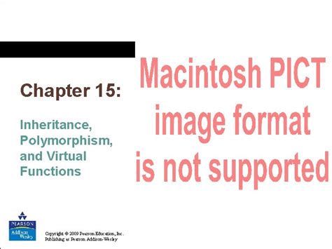 Chapter 15 Inheritance Polymorphism And Virtual Functions Copyright