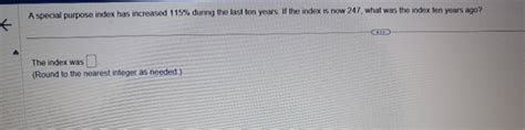 Solved A Special Purpose Index Has Increased 115 ﻿during