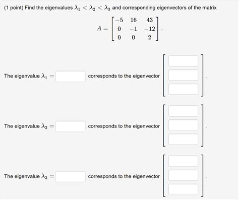 Solved point Find the eigenvalues λ