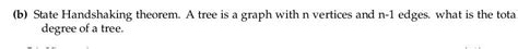 solved b state handshaking theorem a tree is a graph with