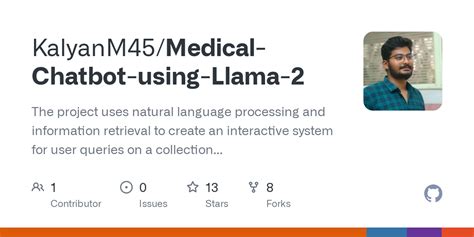 GitHub KalyanM45 Medical Chatbot Using Llama 2 The Project Uses Natural Language Processing