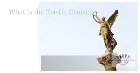 What Is The Elastic Clause