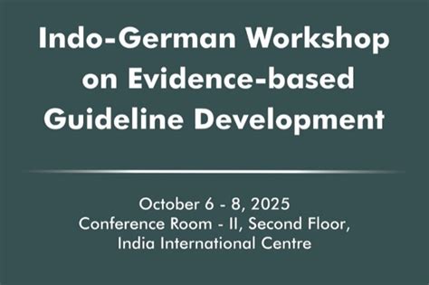 Indo German Workshop On Evidence Based Guideline Development
