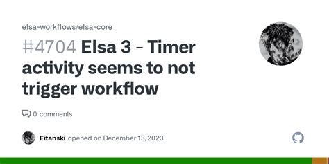 Elsa 3 Timer Activity Seems To Not Trigger Workflow · Issue 4704