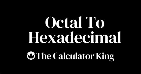 Convert Octal To Hexadecimal Steps And Examples