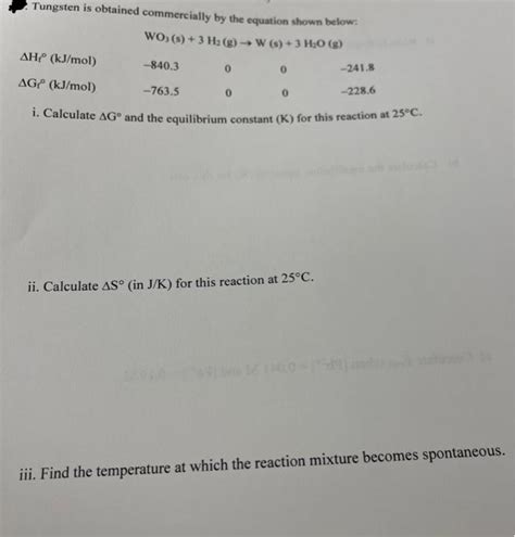 Solved Tungsten Is Obtained Commercially By The Equation