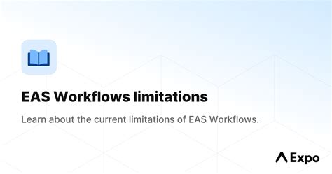eas workflows limitations expo documentation