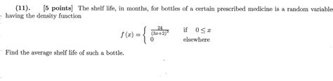 solved 11 [5 points] the shelf life in months for