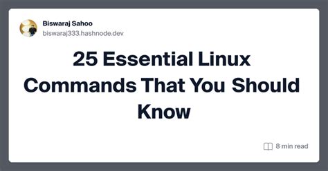 Biswaraj Sahoo On Linkedin 25 Essential Linux Commands That You Should Know