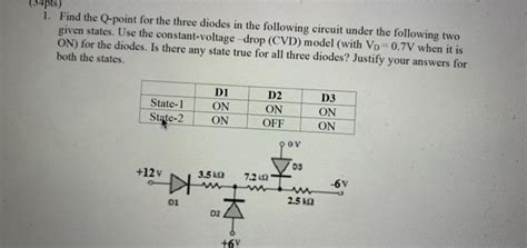 Solved (34pts) 1. Find the Q-point for the three diodes in | Chegg.com