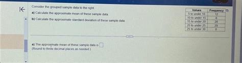 solved consider the grouped sample data to the right a