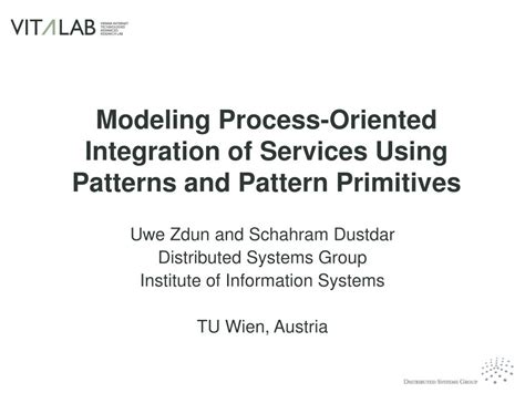 Ppt Modeling Process Oriented Integration Of Services Using Patterns And Pattern Primitives