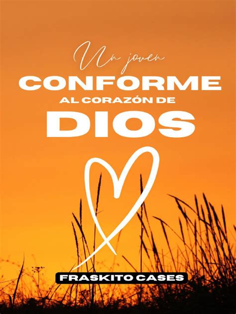 Un Joven Conforme Al Corazón De Dios Spanish Edition Descargar