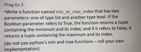 solved prog ex 2 write a function named min or max index