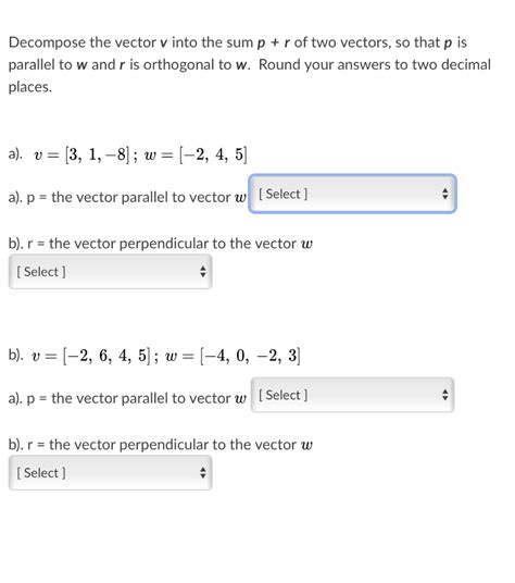 solved decompose the vector v into the sum p r of two