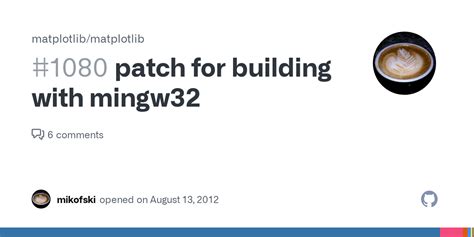 Patch For Building With Mingw32 · Issue 1080 · Matplotlibmatplotlib