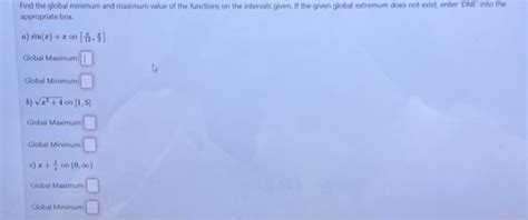 Solved Find The Global Minimum And Maximum Value Of The Chegg Com