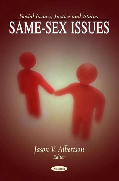 same sex issues social issues justice and status