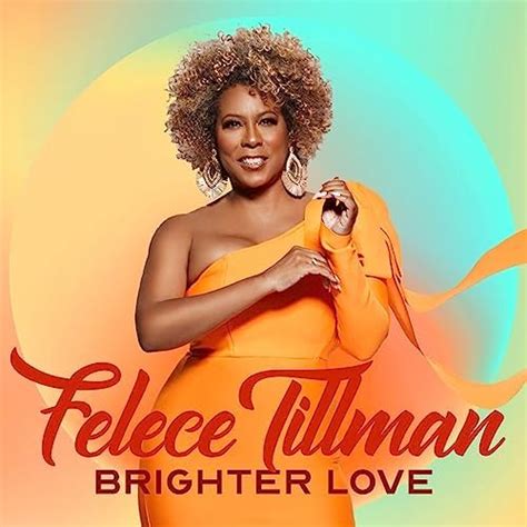 Play Brighter Love By Felece Tillman On Amazon Music