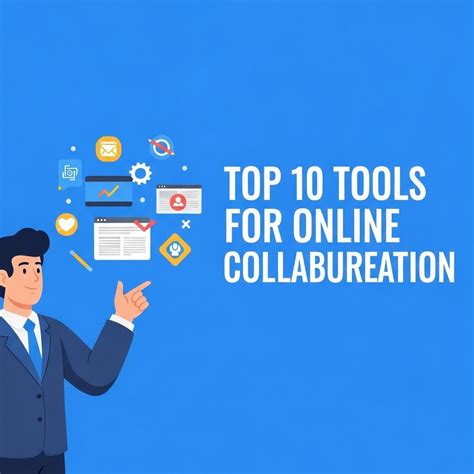 Top 10 Tools For Seamless Online Collaboration